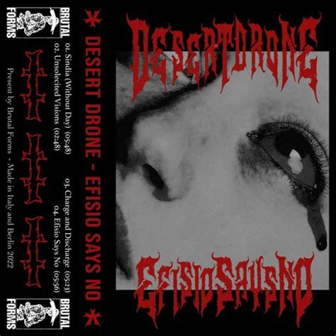 Stream Desert Drone Efisio Says No Ep [brutal Forms] By Brutal Forms Listen Online For Free