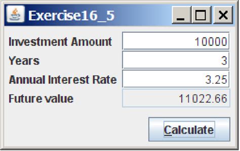 Solved Java Write A Program That Calculates The Future