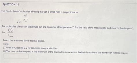 Solved The Distribution Of Molecules Effusing Through A