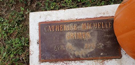 Catherine Michelle Grimes 1970 1970 Find A Grave Memorial