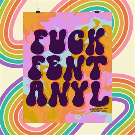 Fuck Fentanyl Poster Fentanyl Awareness Poster Harm Reduction