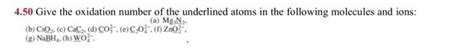 Solved 4 50 Give The Oxidation Number Of The Underlined