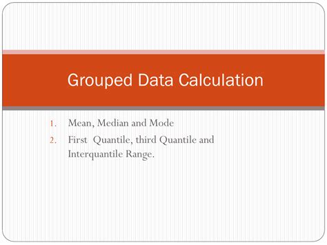 Lecture 2 Grouped Data Calculation