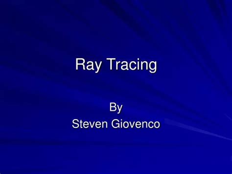 ppt ray tracing powerpoint presentation free download id 1305705