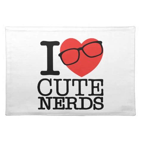 I Love Cute Nerds Placemat Zazzle