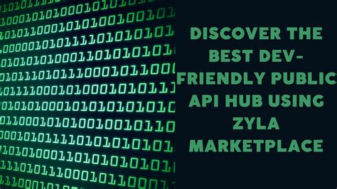 Discover The Best Dev Friendly Public Api Hub Using Zyla Marketplace Zyla Api Hub Blog