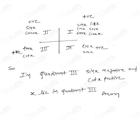 solved in which quadrant would an angle x lie if sinx is negative and