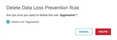 Delete A Data Loss Prevention Rule