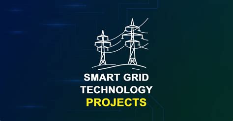 Smart Grid Technology Projects For Me Mtech With Source Code Uniphd