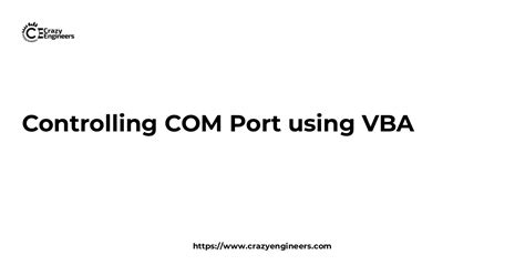 Controlling Com Port Using Vba Crazyengineers
