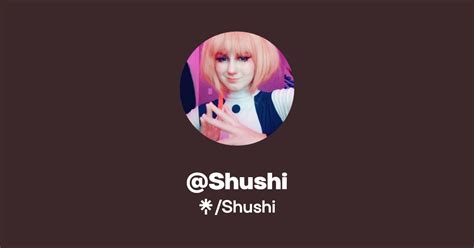 Shushi Instagram Tiktok Linktree