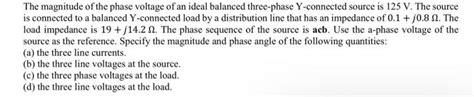 Solved The Magnitude Of The Phase Voltage Of An Ideal