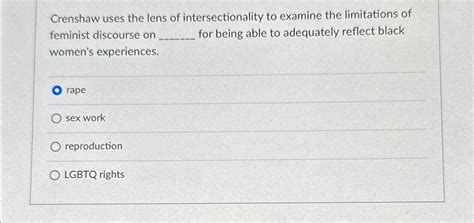 Solved Crenshaw Uses The Lens Of Intersectionality To