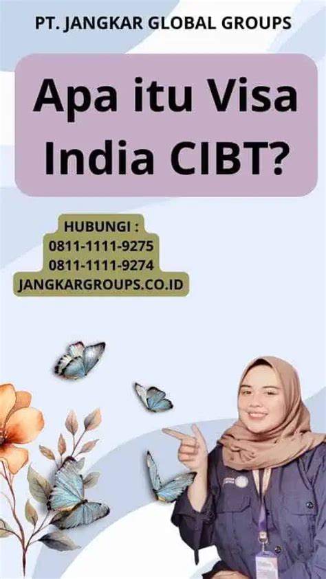 Visa India Cibt Panduan Visa India Dengan Mudah Jangkar Global Groups
