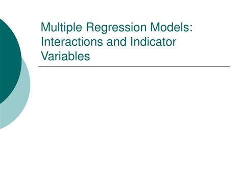 Ppt Multiple Regression Models Interactions And Indicator Variables