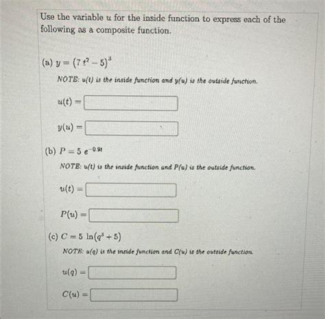 Solved Use The Variable U For The Inside Function To Express