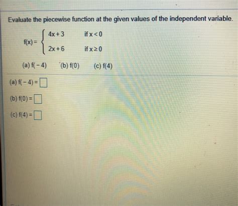 Solved Evaluate The Piecewise Function At The Given Values