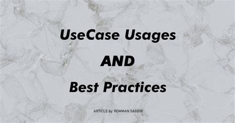 Romman Sabbir On Linkedin Usecase Usages And Best Practices Romman