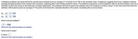 Solved A Statistics Professor Has Observed That For Several