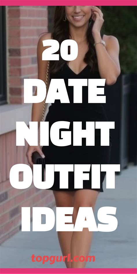20 Date Night Outfit Ideas To Make You Feel Like A Million Bucks Topgurl Night Outfits 20 Date Night Outfit Ideas To Make You Feel Like A Million Bucks Topgurl Night Outfits