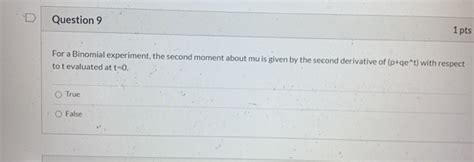 Solved Question 5 A Multinomial Experiment Is Like A Poisson