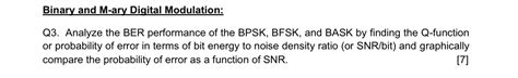 Solved Binary And M Ary Digital Modulation Q Analyze The Chegg