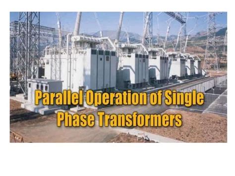 Parallel Operation Of Transformer Pptx