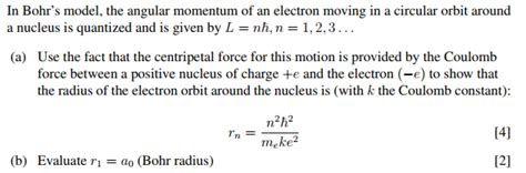 Solved In Bohrs Model The Angular Momentum Of An Electron