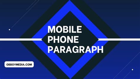 mobile phone paragraph বাংলা অর্থসহ এটি লিখলে স্যার ফুল মার্ক দিবেই