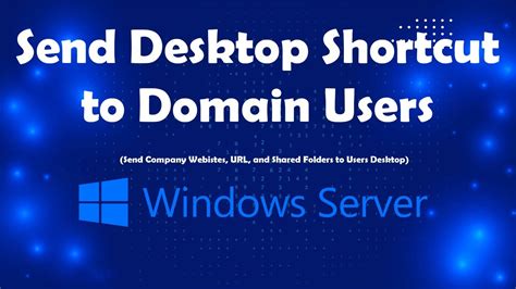 How To Send Desktop Shortcut To Domain Users Msolved Tech Youtube