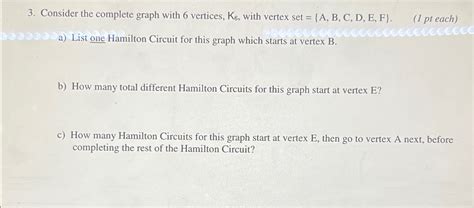 Solved Consider The Complete Graph With 6 ﻿vertices K6