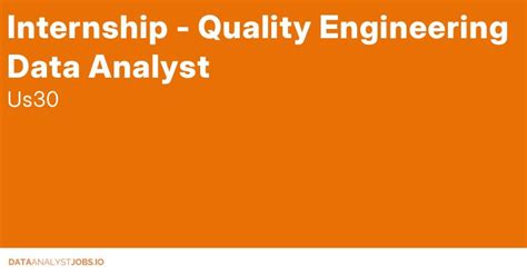Internship Quality Engineering Data Analyst Data Analyst Jobs