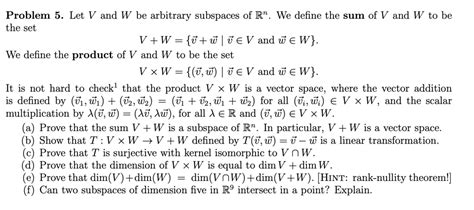 problem 5 let v and w be arbitrary subspaces of r n we define the sum