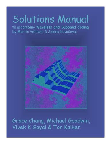 Ebook Center Solution Manual To Wavelets And Subband Coding Authors