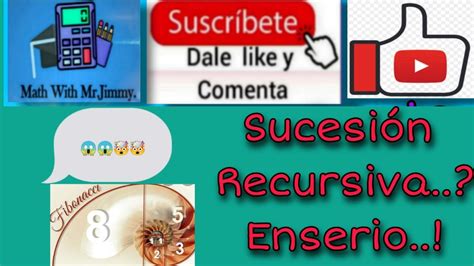 Sucesión Recursiva 2021 Youtube