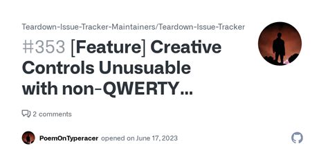 [feature] Creative Controls Unusuable With Non Qwerty Layout · Issue 353 · Teardown Issue