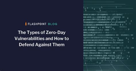The Types Of Zero Day Vulnerabilities And How To Defend Against Them Flashpoint