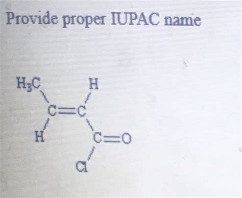 Solved Provide Proper IUPAC Name HC H C C H Chegg Com