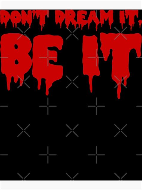 Create The Perfect Life Form Sex Toy Dont Dream It Be It Rocky Horror Ts For Photographic