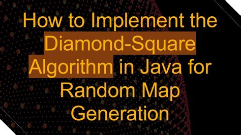 How To Implement The Diamond Square Algorithm In Java For Random Map Generation Youtube