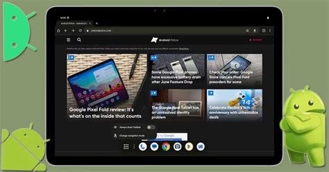 A Hidden Flag Unveiled Android May Bring Back The Constant Taskbar