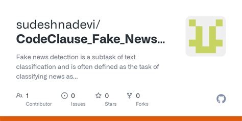 Github Sudeshnadevicodeclausefakenewsdetection Fake News