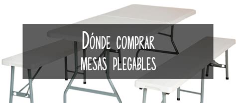 D Nde Comprar Mesas Plegables Somos Expertos En Mesas Plegables