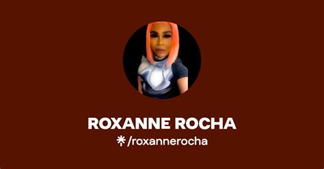 Roxanne Rocha Find Roxanne Rocha Onlyfans Linktree
