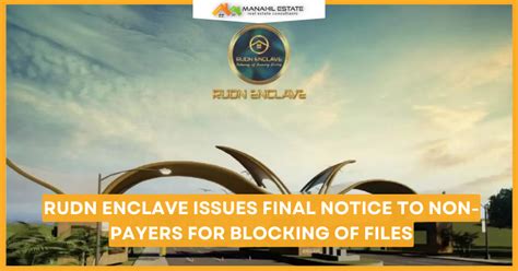 Rudn Enclave Issues Final Notice To Non Payers For Blocking Of Files