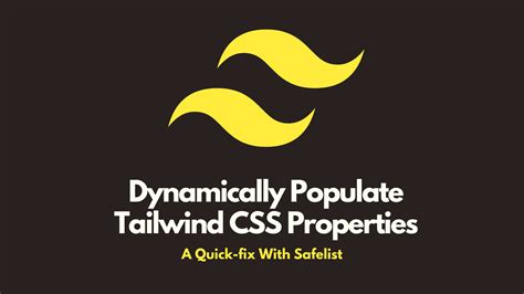 how to dynamically populate tailwind css property values ceamkrier