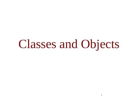 Pptx 1 Classes And Objects 2 Outlines Class Definitions And Objects