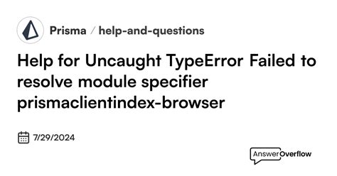 Help For Uncaught Typeerror Failed To Resolve Module Specifier
