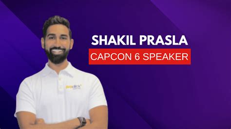 Shakil Prasla To Speak At CapCon 6