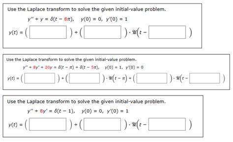 Solved Use The Laplace Transform To Solve The Given Chegg
